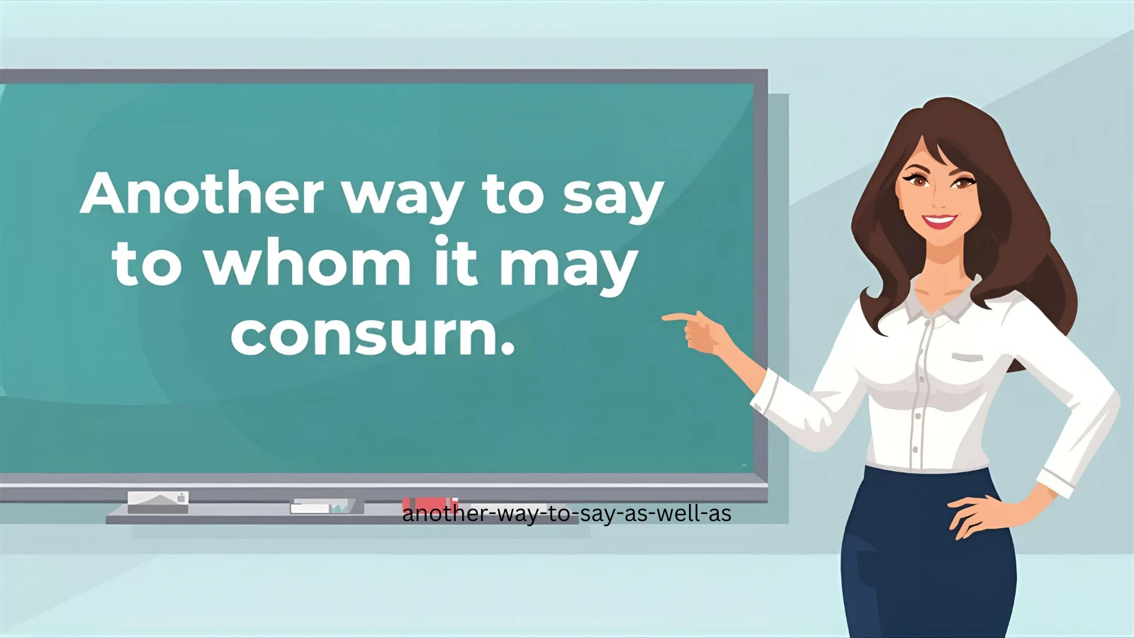 45+ Another Way to Say "To Whom It May Concern"