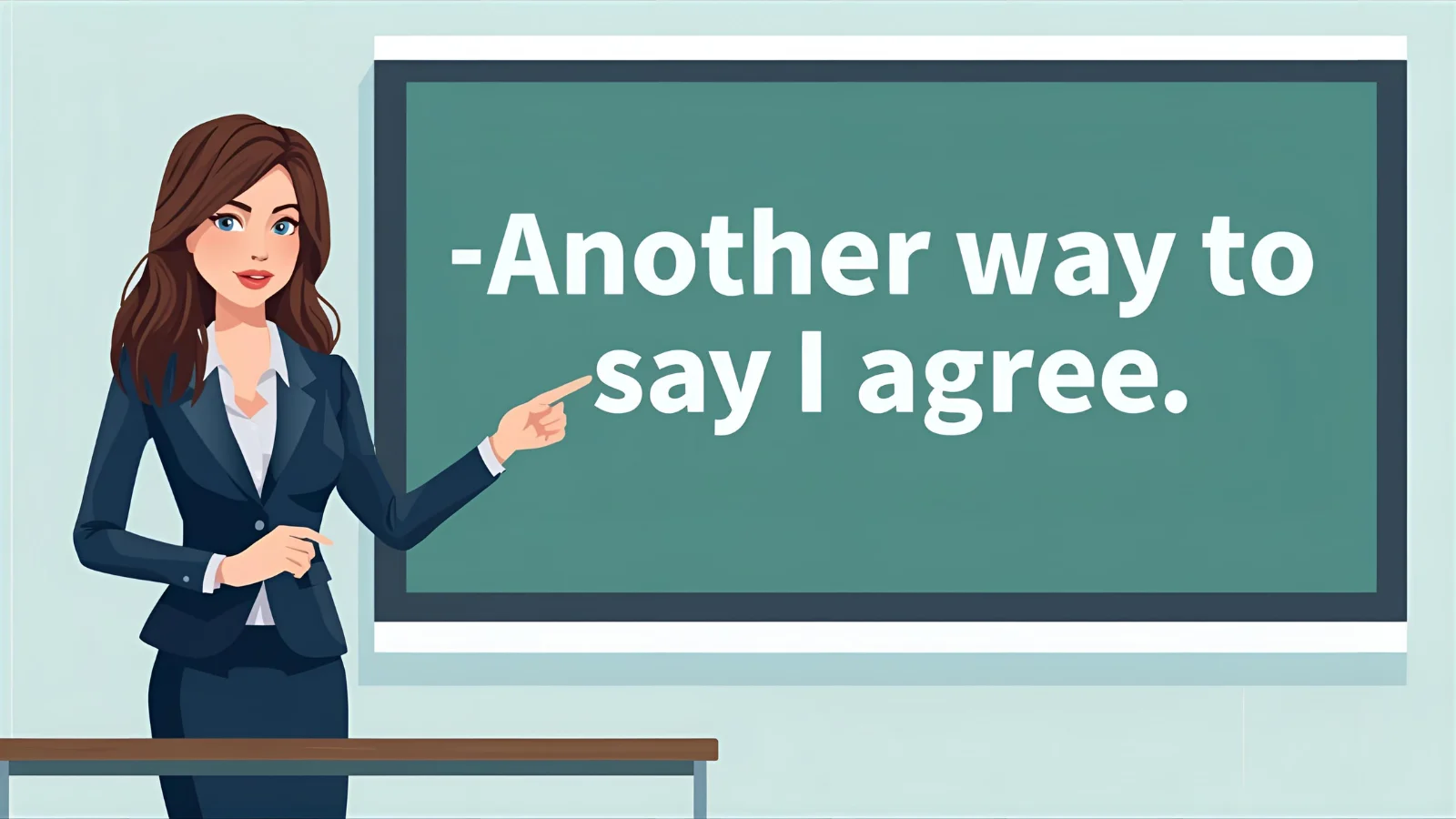 38+ Another Way to Say “I Agree”