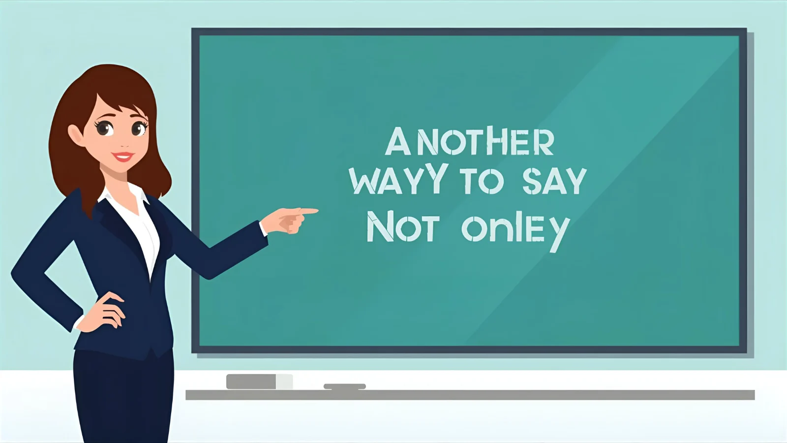 45+ Another Way to Say “Not Only” With Meaning And Example